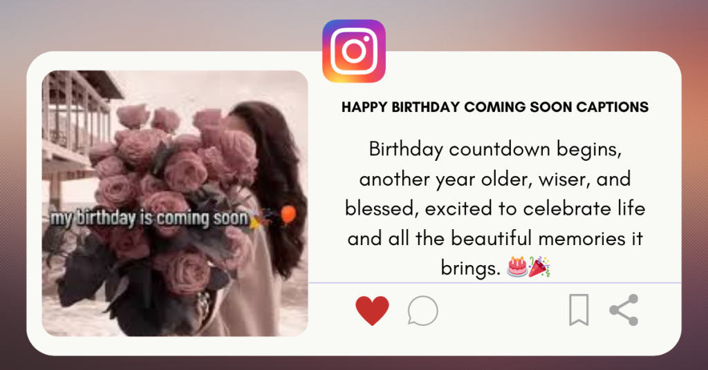 350+ Best Birthday Coming Soon Captions & Status Ideas